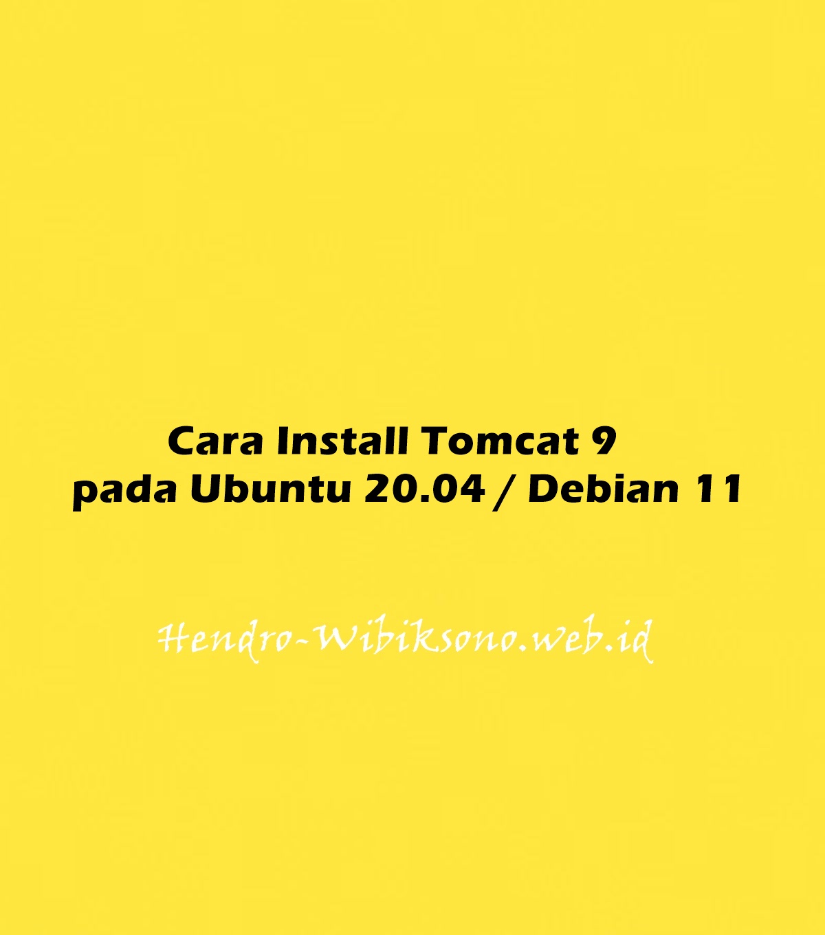 Cara Install Tomcat 9 Pada Ubuntu 20.04 / Debian 11