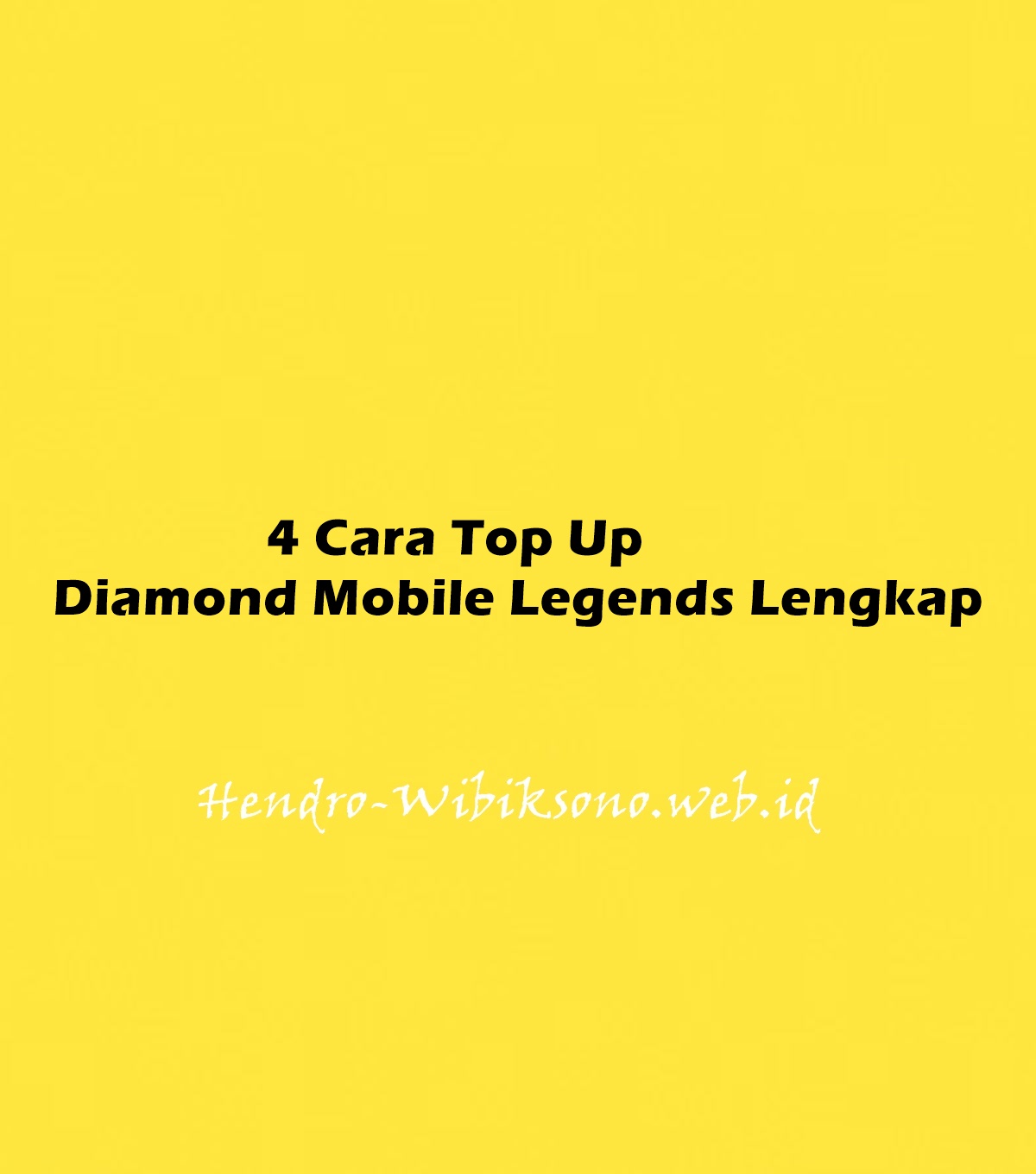 4 Cara Top Up Diamond Mobile Legends Lengkap