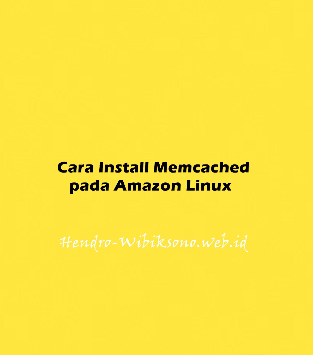 Cara Install Memcached Pada Amazon Linux