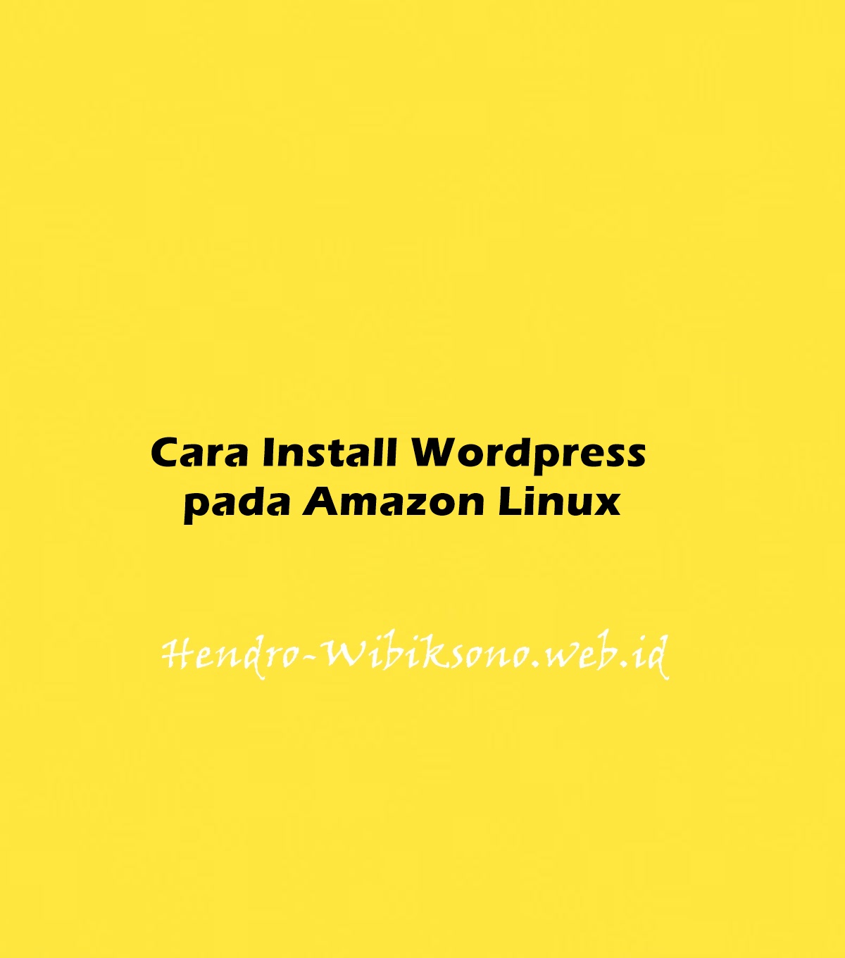 Cara Install Wordpress Pada Amazon Linux