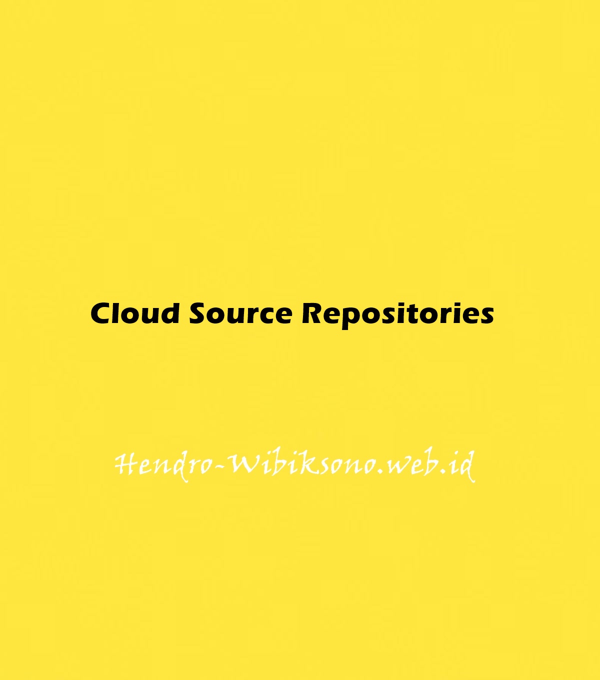 Cloud Source Repositories