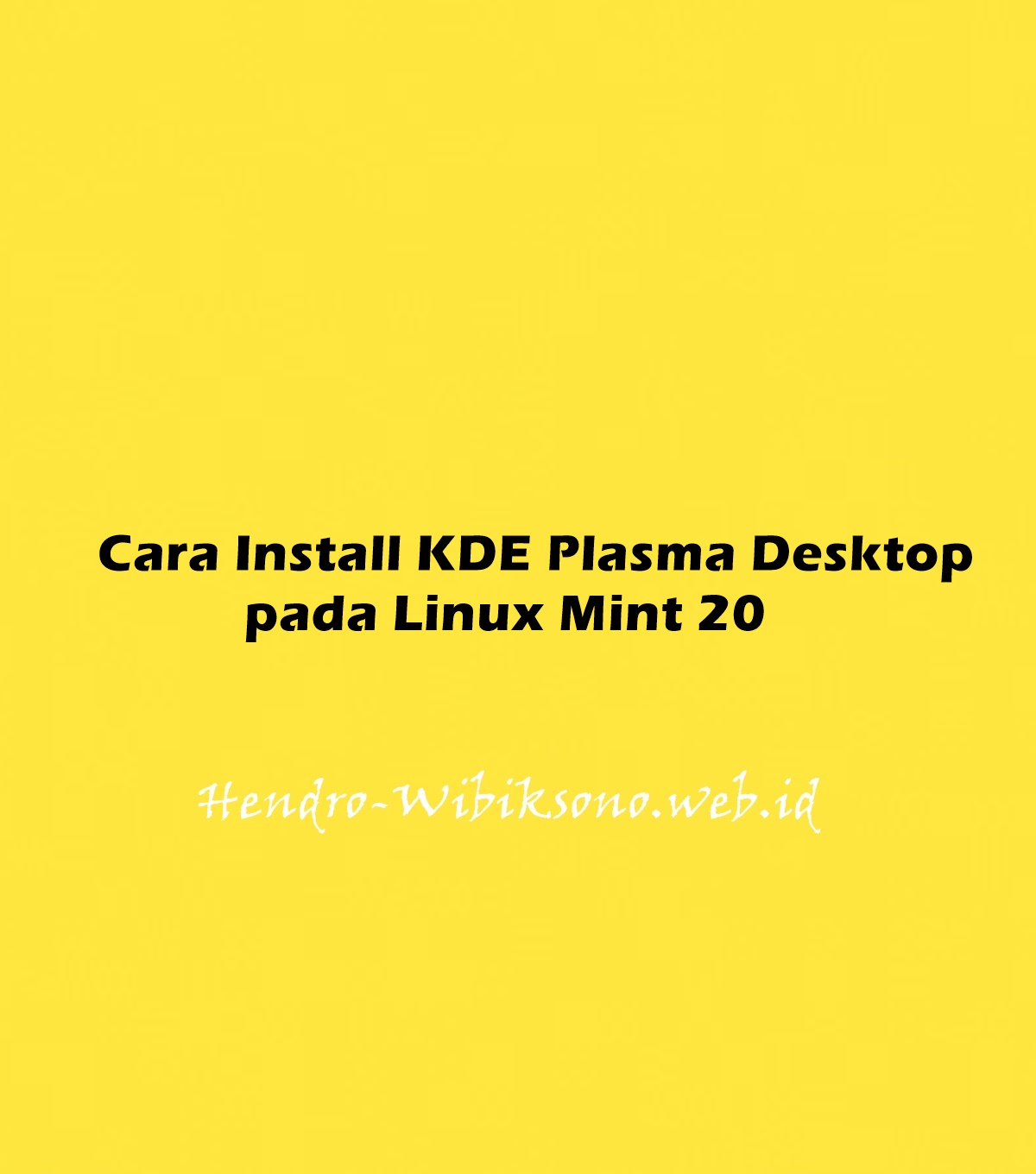 Cara Install KDE Plasma Desktop Pada Linux Mint 20
