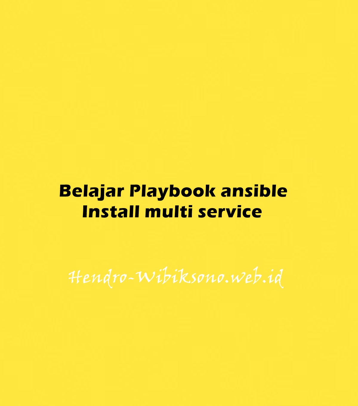 Belajar Playbook Ansible - Install Multi Service