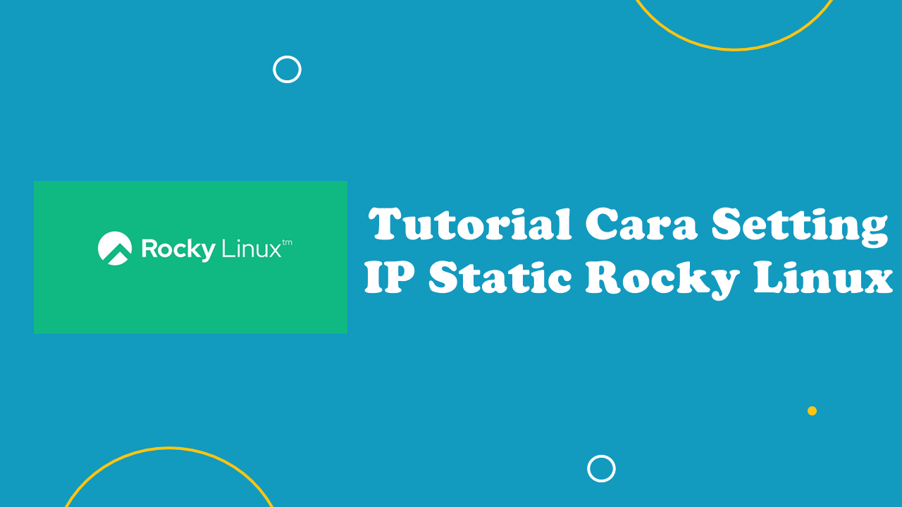 Video Cara Setting IP Static Pada Rocky Linux 8