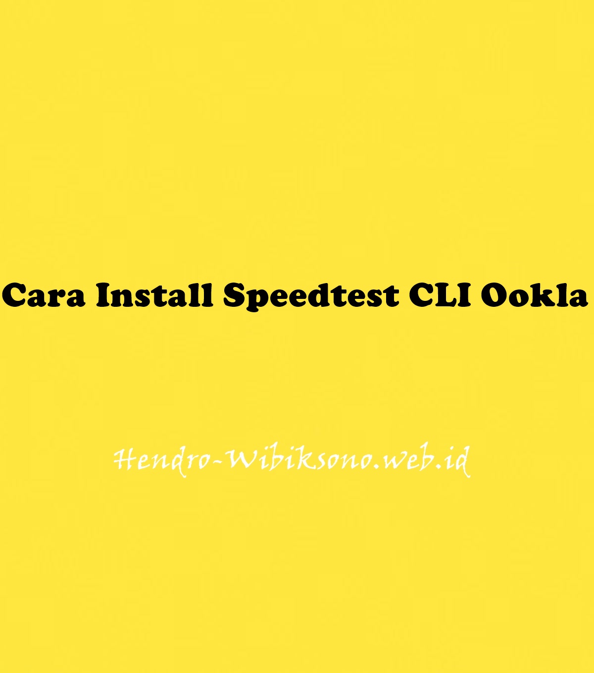 Cara Install Speedtest CLI Ookla