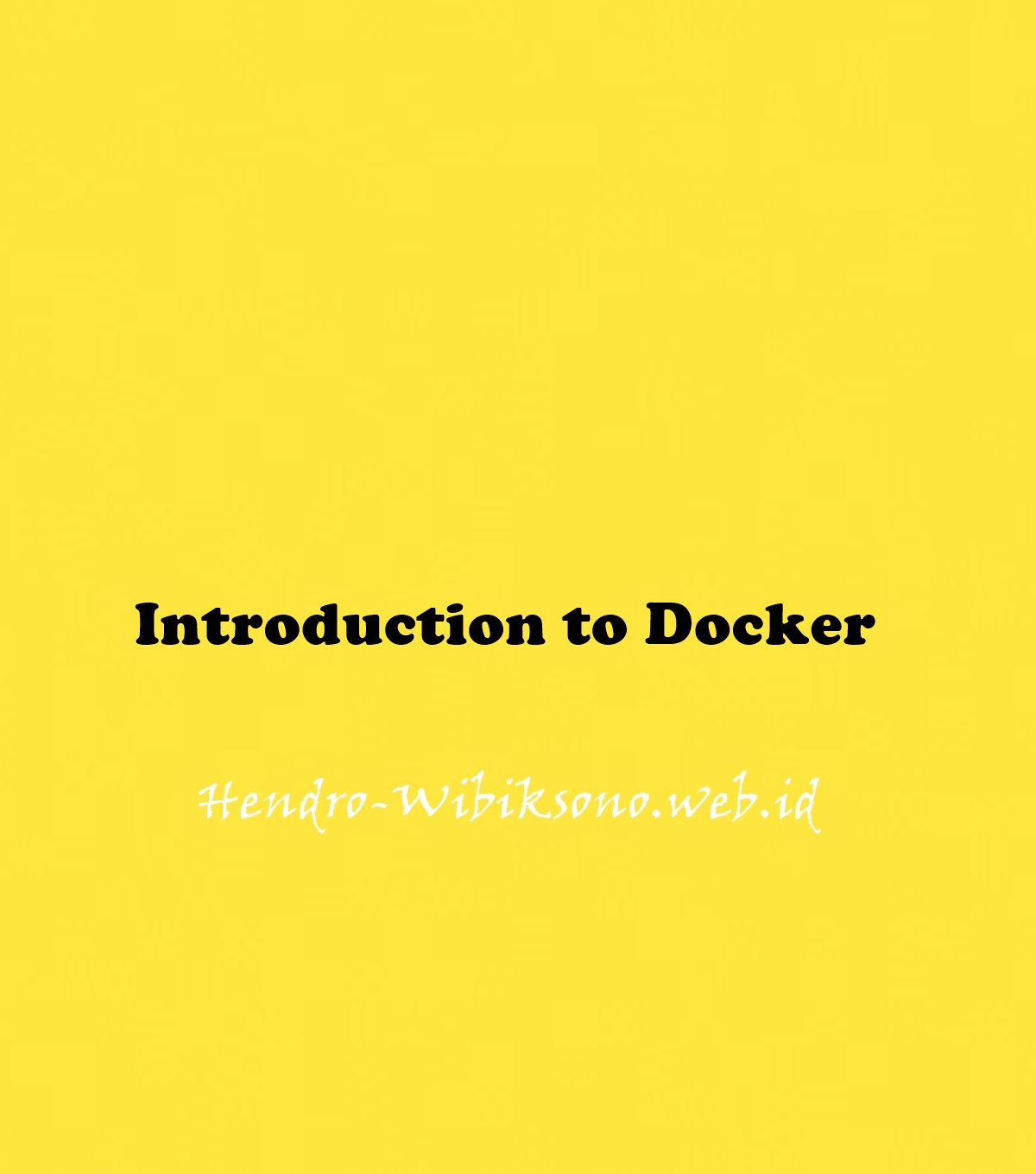Introduction To Docker