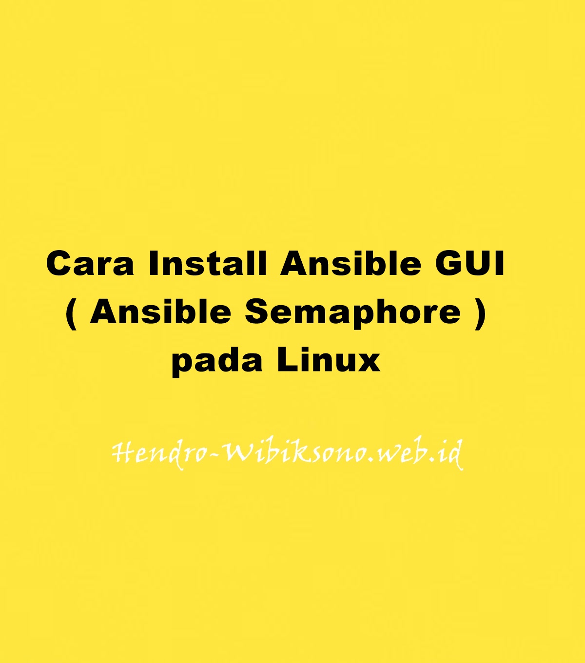 Cara Install Ansible Gui Ansible Semaphore Pada Linux