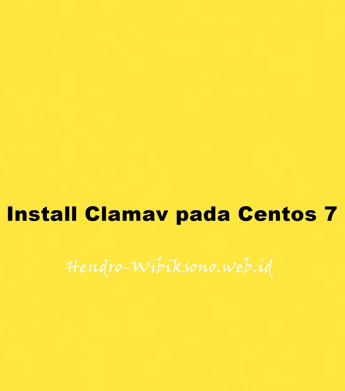 Install Clamav Pada Centos 7