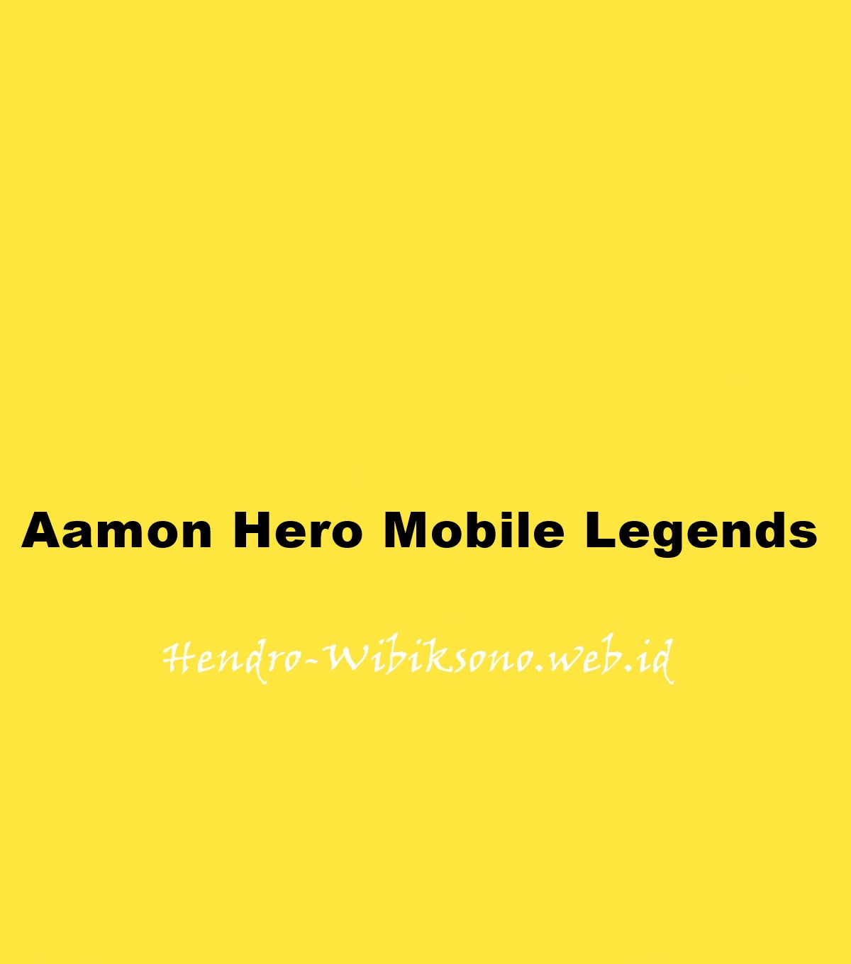Aamon Hero Mobile Legends