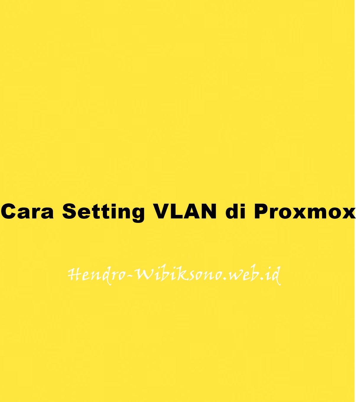 Cara Setting Vlan Di Proxmox