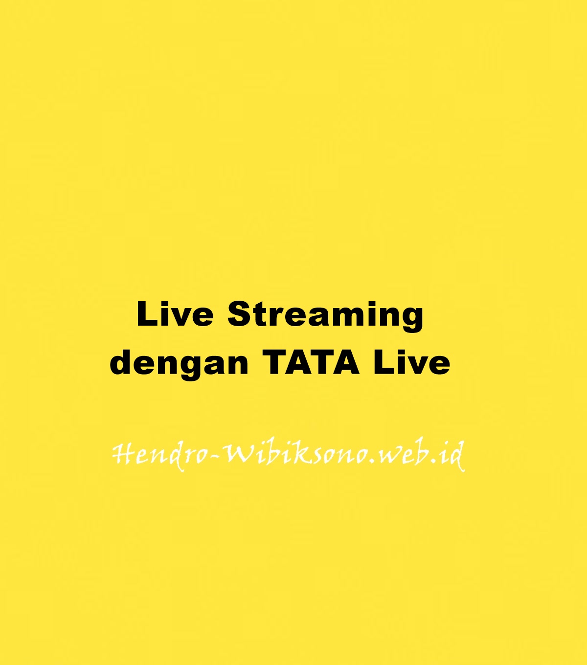 Live Streaming Dengan TATA Live