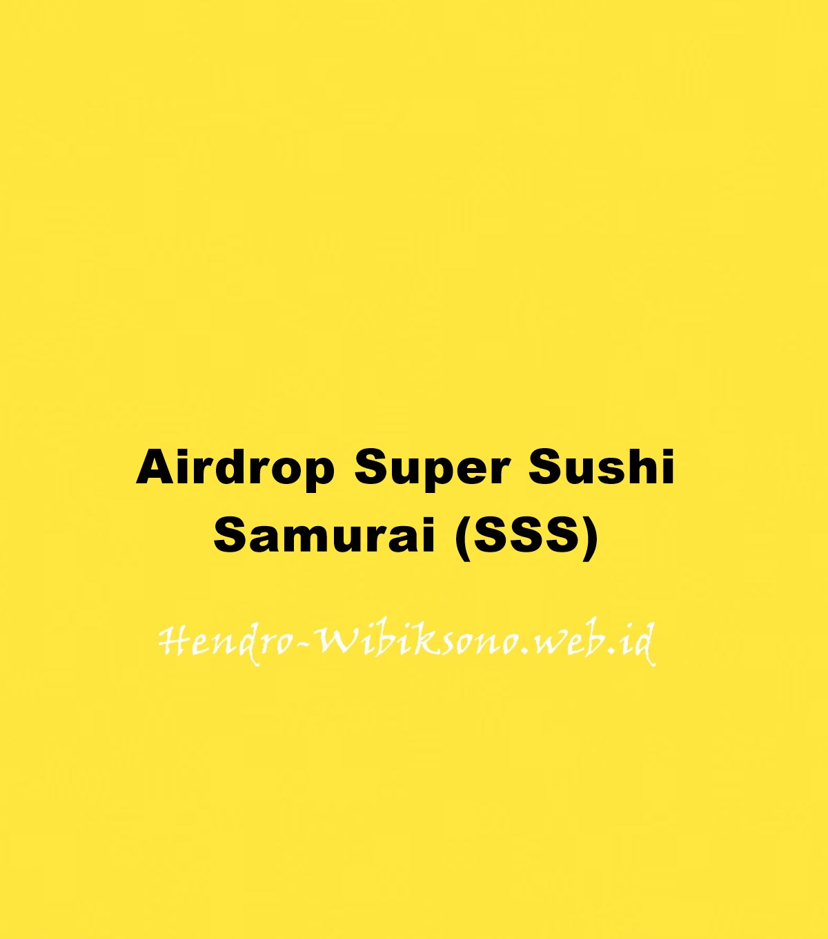 Airdrop Super Sushi Samurai (SSS)