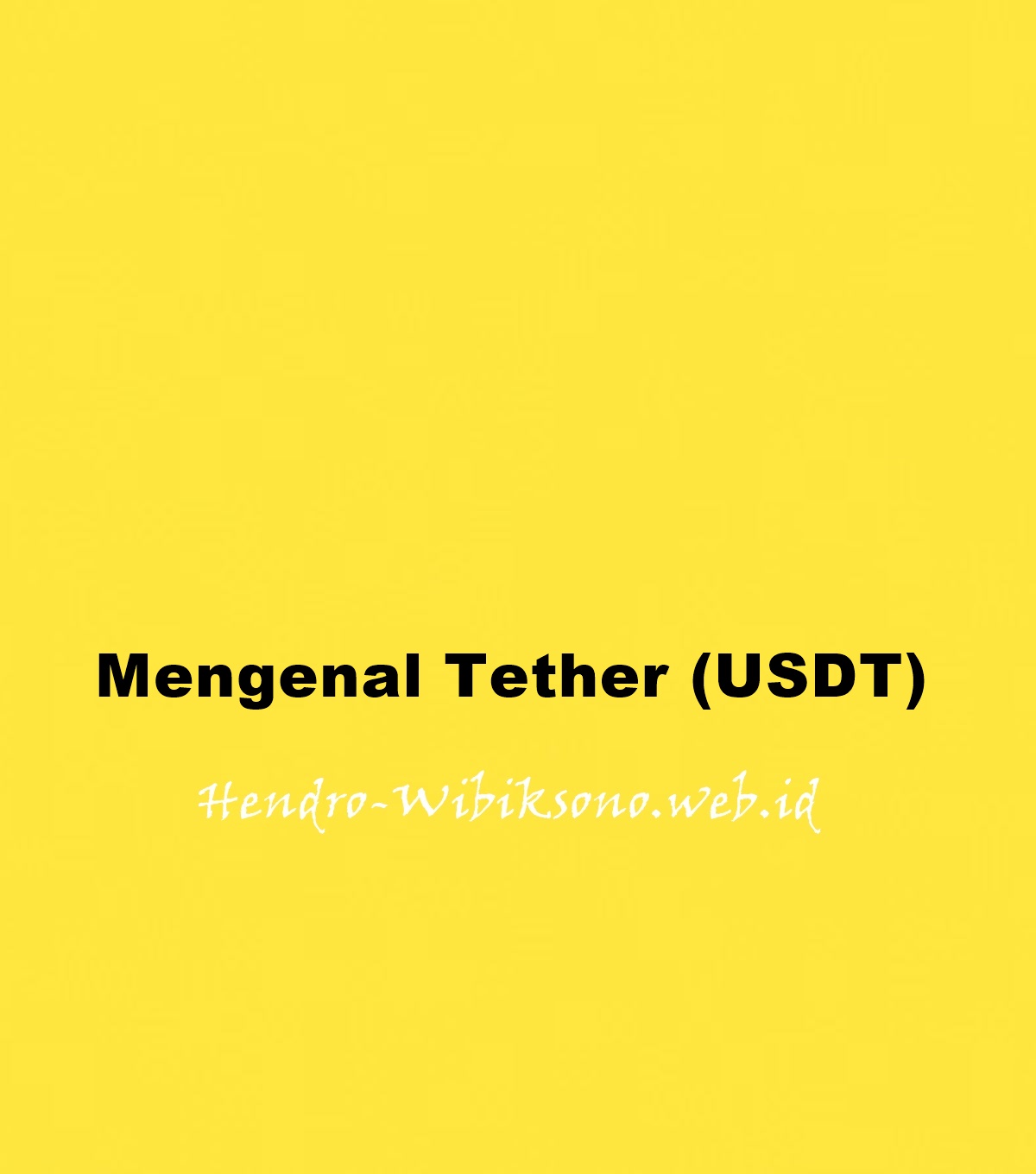 Mengenal Tether (USDT) Token