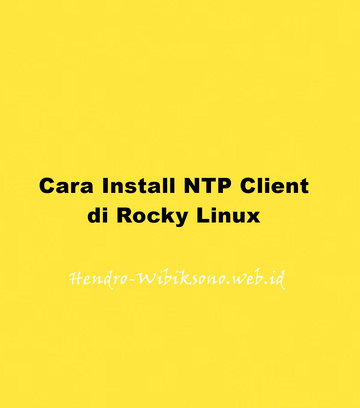 Cara Install NTP Client Di Rocky Linux