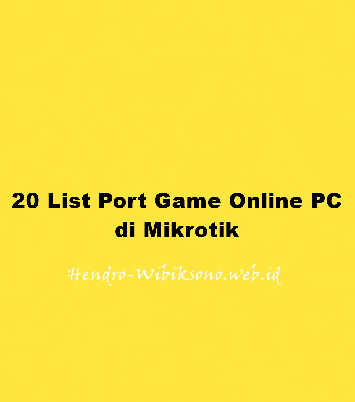 20 List Port Game Online PC Di Mikrotik